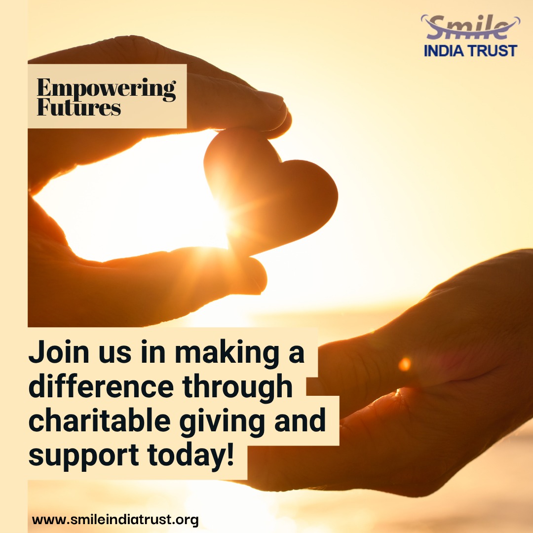 Smile India Trust: Empowering Futures Through Charitable Giving - Smile ...